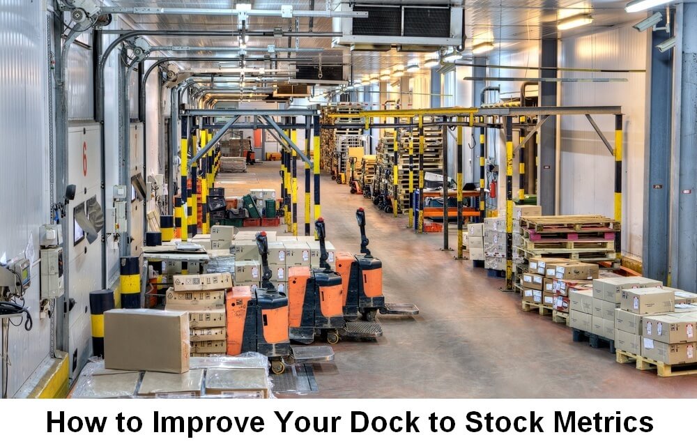 How to Improve Your Dock to Stock Metrics