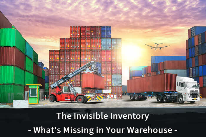 The Invisible Inventory - What's Missing in Your Warehouse Management